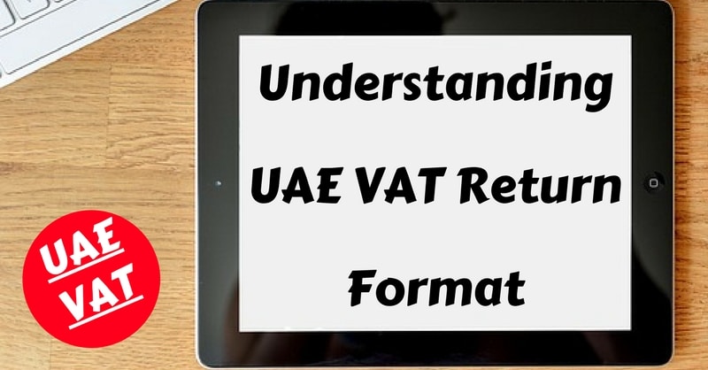 Understanding UAE VAT Return Format - ExcelDataPro